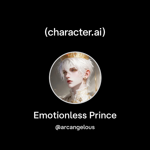 Chat with Emotionless Prince | character.ai | Personalized AI for every ...