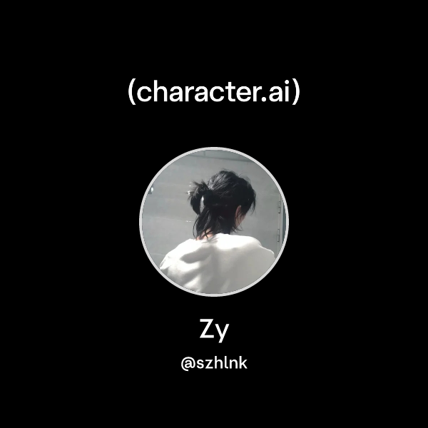 Chat with Zy | character.ai | AI Chat, Reimagined–Your Words. Your World.