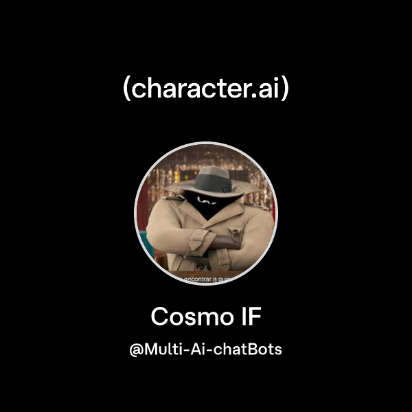 Chat with Cosmo IF | character.ai | Personalized AI for every moment of ...