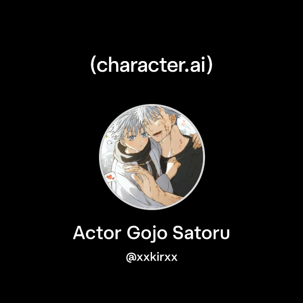 Chat with Actor Gojo Satoru | character.ai | AI Chat, Reimagined–Your ...