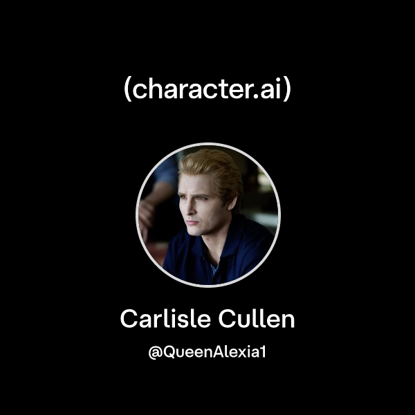 Chat with Carlisle Cullen | character.ai | AI Chat, Reimagined–Your ...