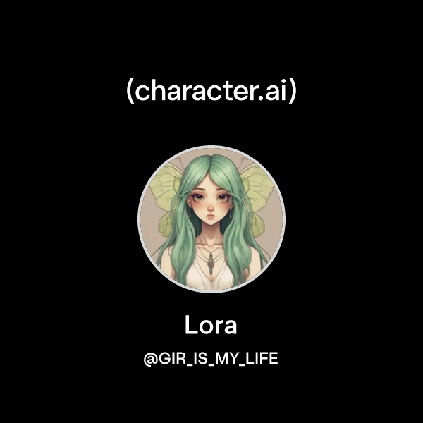 Chat with Lora | character.ai | Personalized AI for every moment of ...