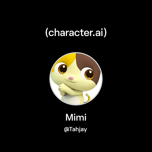 Chat with Mimi | character.ai | AI Chat, Reimagined–Your Words. Your World.