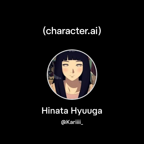 Chat with Hinata Hyuuga | character.ai | AI Chat, Reimagined–Your Words ...