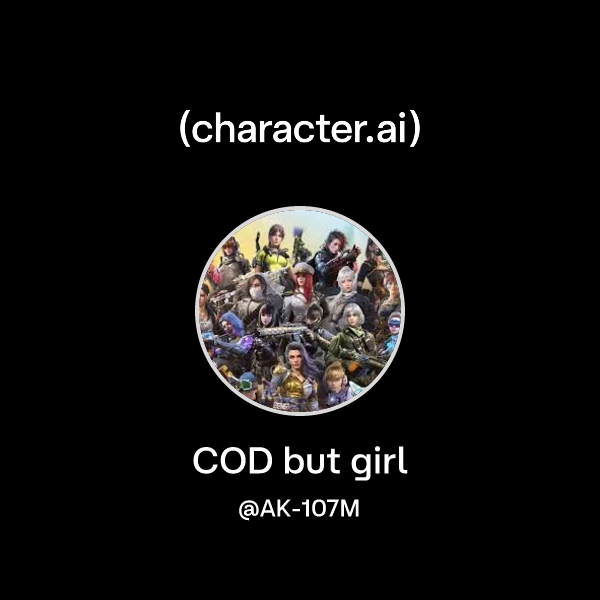 Chat with COD but girl | character.ai | Personalized AI for every ...