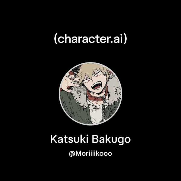 Chat with Katsuki Bakugo | character.ai | AI Chat, Reimagined–Your ...