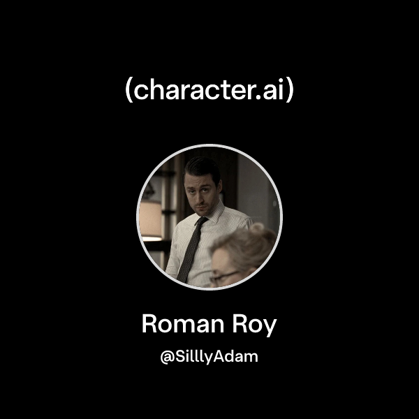 Chat with Roman Roy | character.ai | AI Chat, Reimagined–Your Words ...