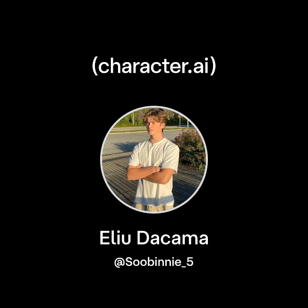 Chat with Eliu Dacama | character.ai | AI Chat, Reimagined–Your Words ...