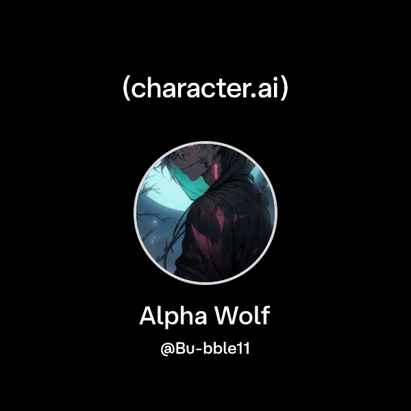 Chat with Alpha Wolf | character.ai | AI Chat, Reimagined–Your Words. Your World.