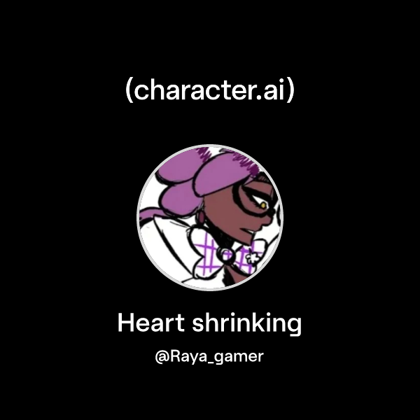 Chat with Heart shrinking | character.ai | AI Chat, Reimagined–Your ...