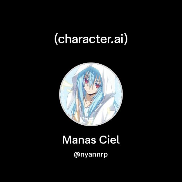 Chat with Manas Ciel | character.ai | AI Chat, Reimagined–Your Words ...