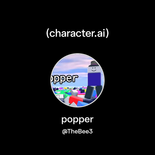 Chat with popper | character.ai | Personalized AI for every moment of ...