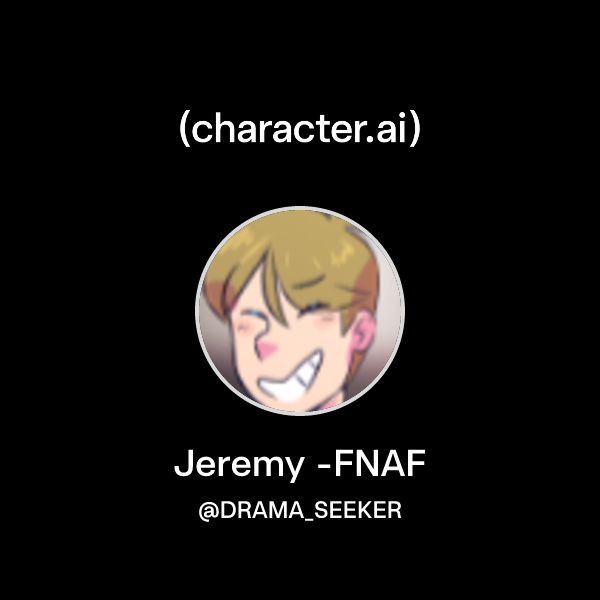 Chat with Jeremy -FNAF | character.ai | Personalized AI for every ...