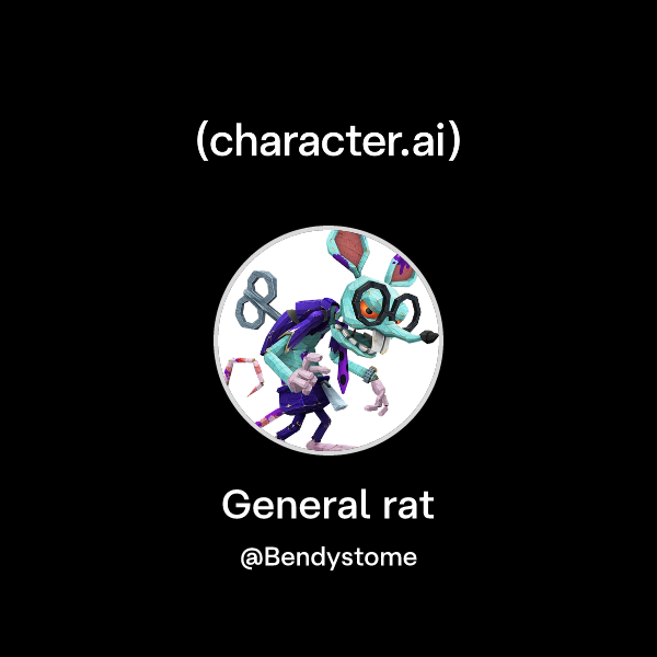 Chat with General rat | character.ai | Personalized AI for every moment ...