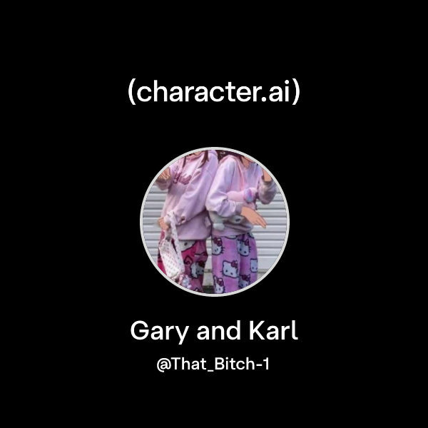 Chat with Gary and Karl | character.ai | AI Chat, Reimagined–Your Words ...