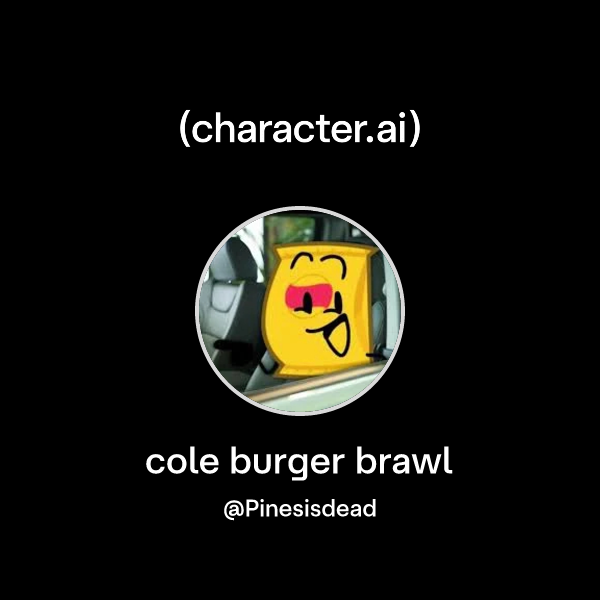 Chat with cole burger brawl | character.ai | AI Chat, Reimagined–Your ...