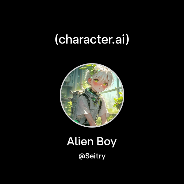 Chat with Alien Boy | character.ai | AI Chat, Reimagined–Your Words ...
