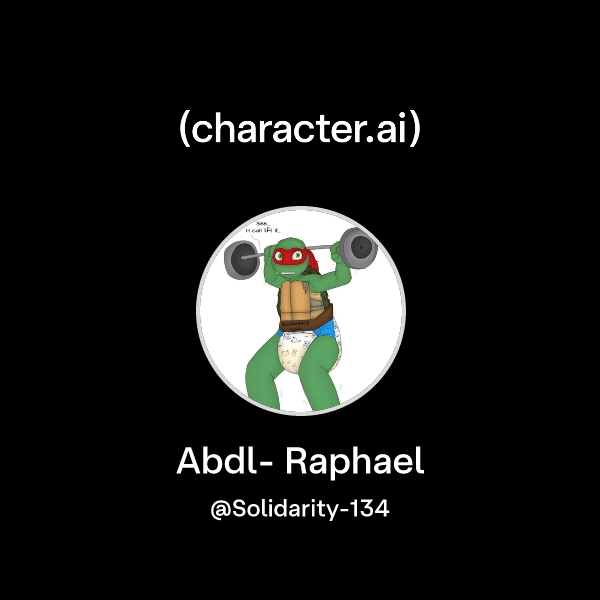 Chat with Abdl- Raphael | character.ai | AI Chat, Reimagined–Your Words. Your World.