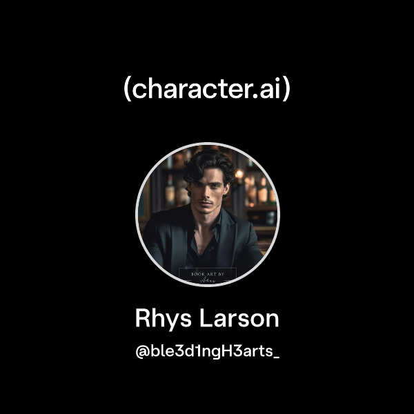 Chat with Rhys Larson | character.ai | Personalized AI for every moment ...