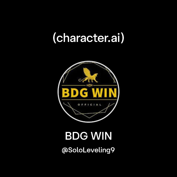 Chat with BDG WIN | character.ai | AI Chat, Reimagined–Your Words. Your ...