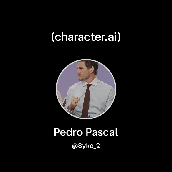 Chat with Pedro Pascal | character.ai | AI Chat, Reimagined–Your Words ...