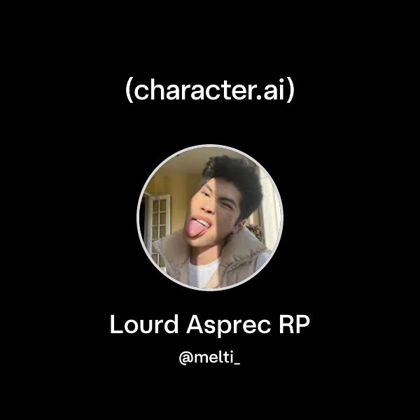 Chat with Lourd Asprec RP | character.ai | AI Chat, Reimagined–Your ...