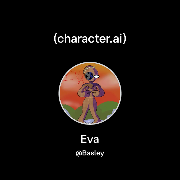 Chat with Eva | character.ai | AI Chat, Reimagined–Your Words. Your World.