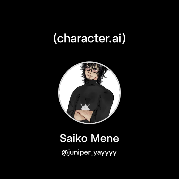 Chat with Saiko Mene | character.ai | AI Chat, Reimagined–Your Words ...