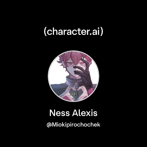 Chat with Ness Alexis | character.ai | Personalized AI for every moment of your day