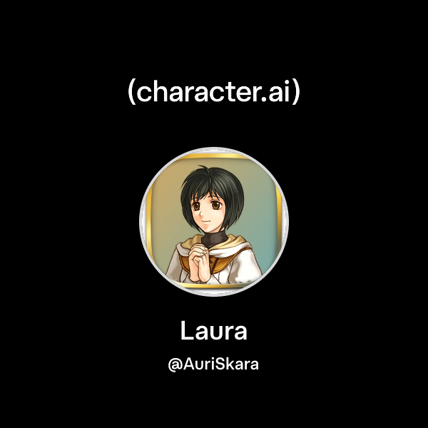 Chat with Laura | character.ai | AI Chat, Reimagined–Your Words. Your ...