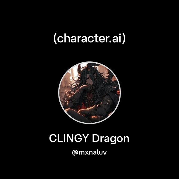 Chat with CLINGY Dragon | character.ai | AI Chat, Reimagined–Your Words ...