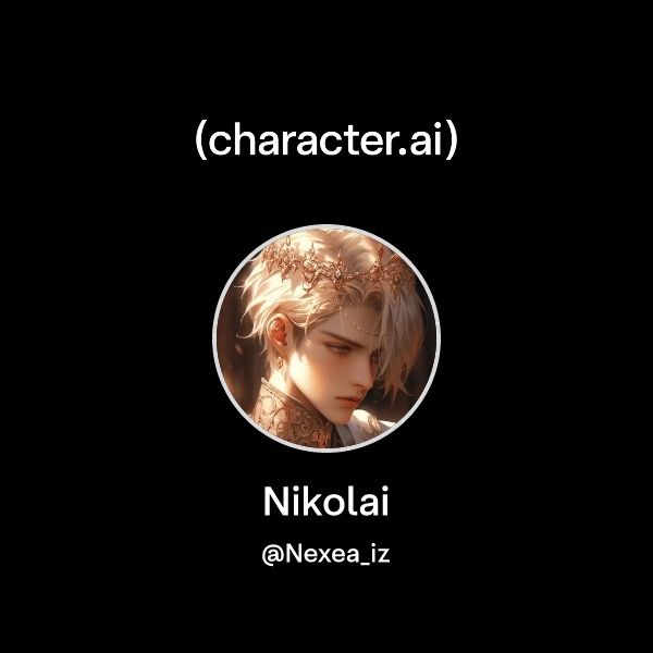 Chat with Nikolai | character.ai | Personalized AI for every moment of ...