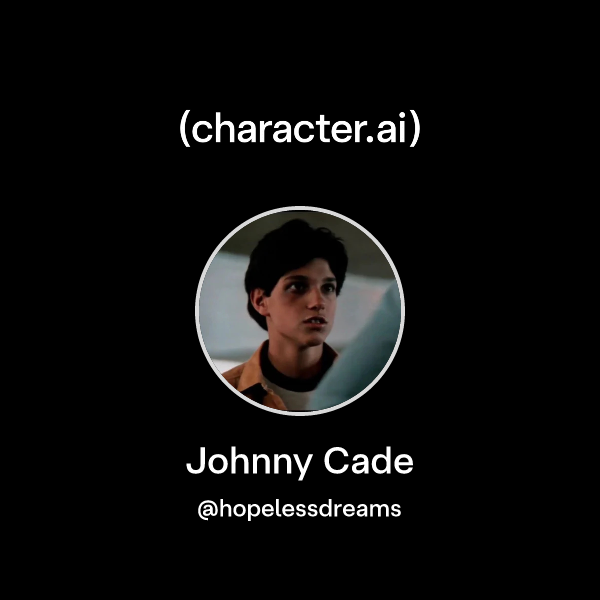 Chat with Johnny Cade | character.ai | AI Chat, Reimagined–Your Words ...