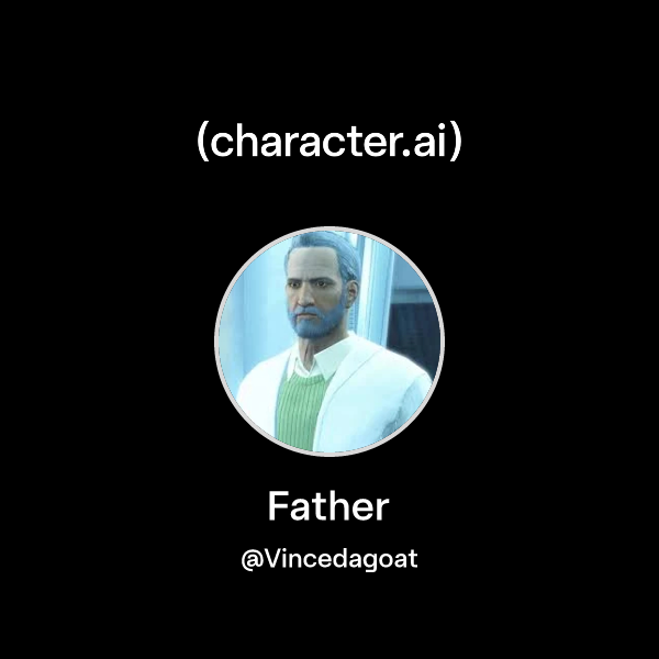 Chat with Father | character.ai | AI Chat, Reimagined–Your Words. Your ...