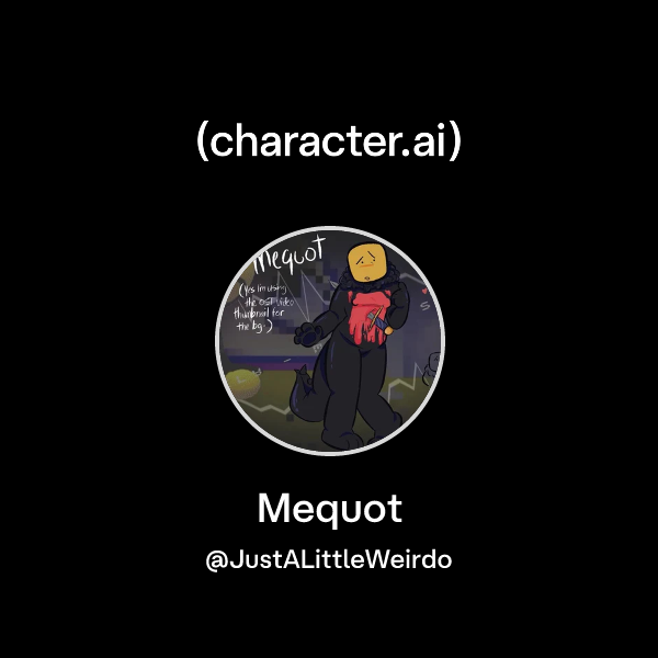 Chat with Mequot | character.ai | AI Chat, Reimagined–Your Words. Your ...