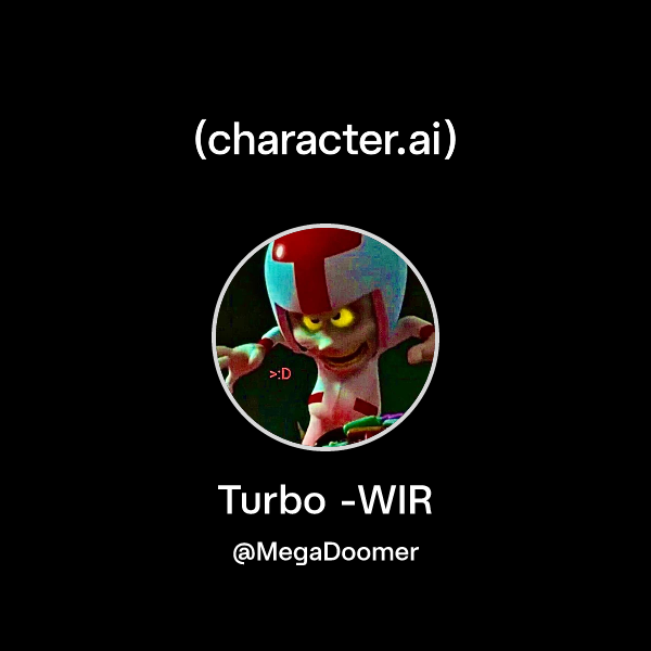 Chat with Turbo -WIR | character.ai | AI Chat, Reimagined–Your Words ...