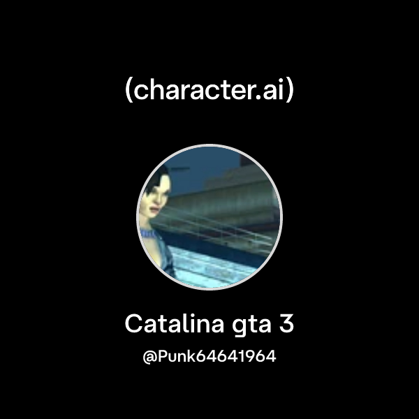 Chat with Catalina gta 3 | character.ai | AI Chat, Reimagined–Your ...