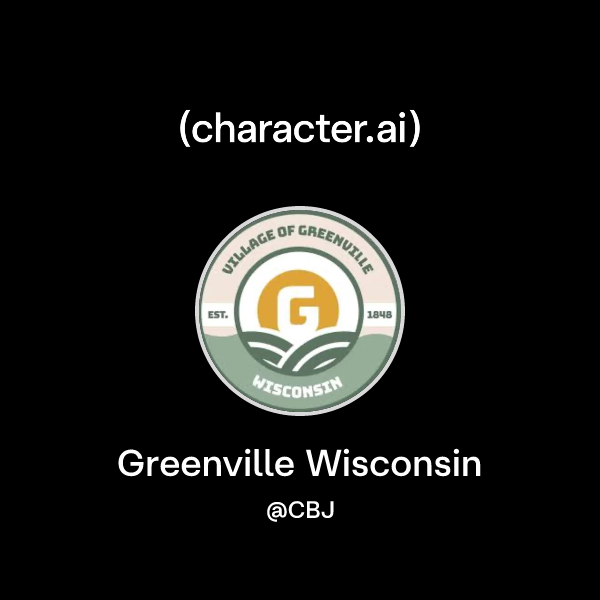 Chat with Greenville Wisconsin | character.ai | AI Chat, Reimagined ...