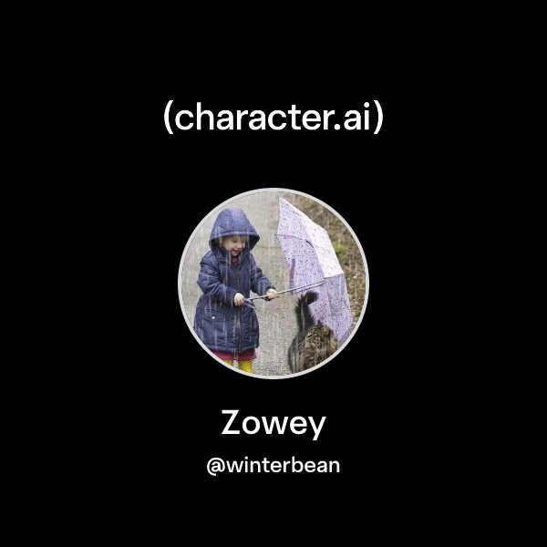Chat with Zowey | character.ai | AI Chat, Reimagined–Your Words. Your ...