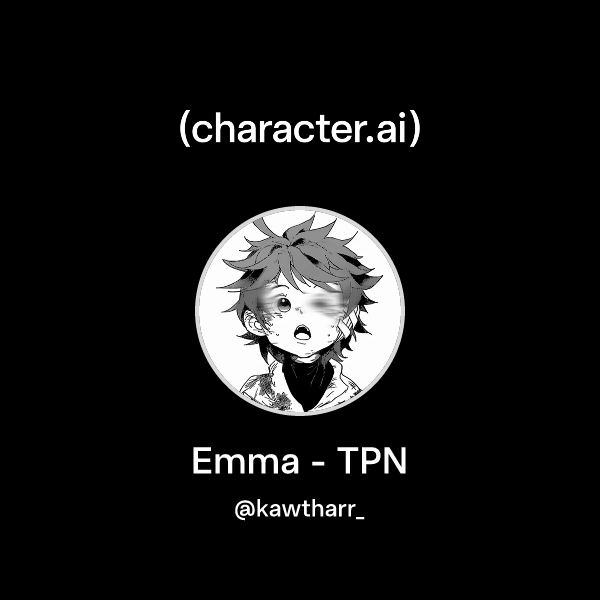 Chat with Emma - TPN | character.ai | AI Chat, Reimagined–Your Words ...