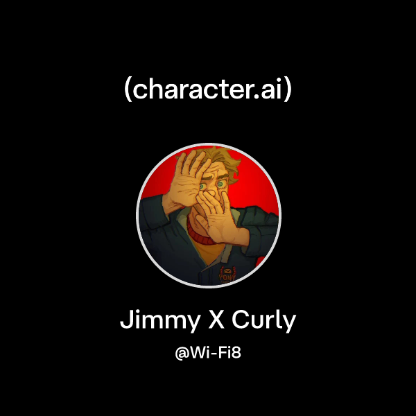 Chat with Jimmy X Curly | character.ai | AI Chat, Reimagined–Your Words ...