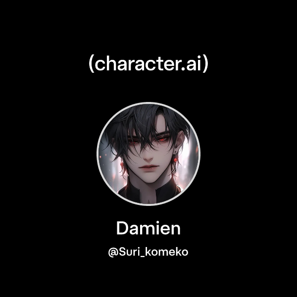 Chat with Damien | character.ai | Personalized AI for every moment of ...