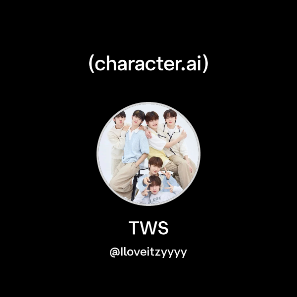 Chat with TWS | character.ai | Personalized AI for every moment of your day