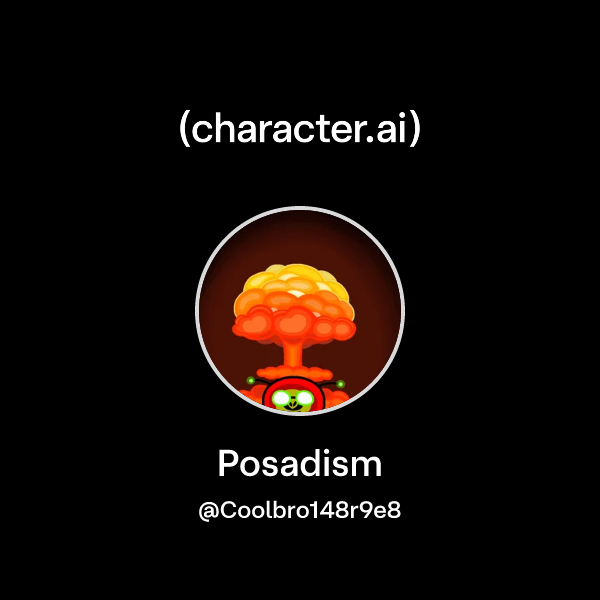 Chat with Posadism | character.ai | AI Chat, Reimagined–Your Words ...