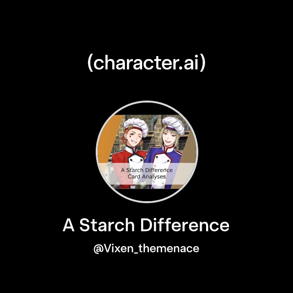 Chat with A Starch Difference | character.ai | Personalized AI for ...