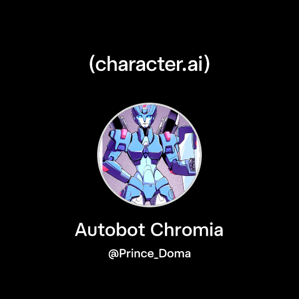 Chat with Autobot Chromia | character.ai | Personalized AI for every ...