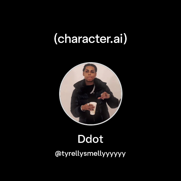 Chat with Ddot | character.ai | AI Chat, Reimagined–Your Words. Your World.