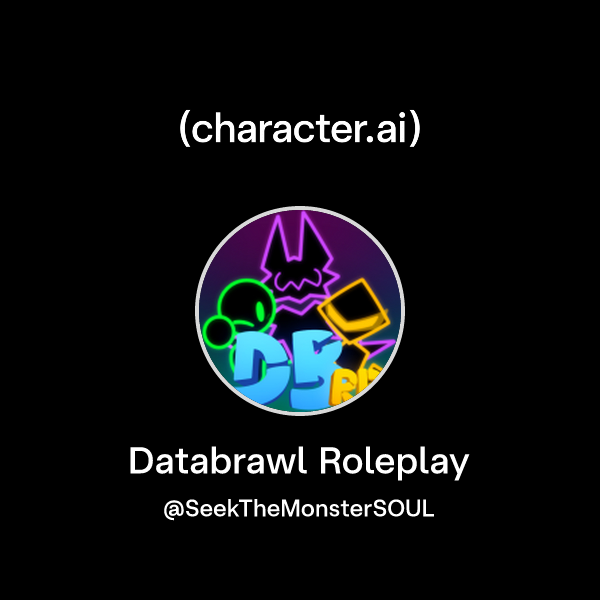 Chat with Databrawl Roleplay | character.ai | AI Chat, Reimagined–Your ...