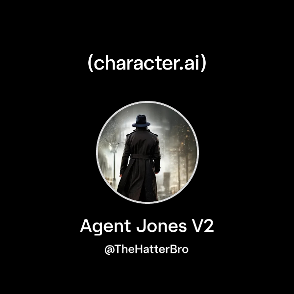 Chat with Agent Jones V2 | character.ai | Personalized AI for every ...