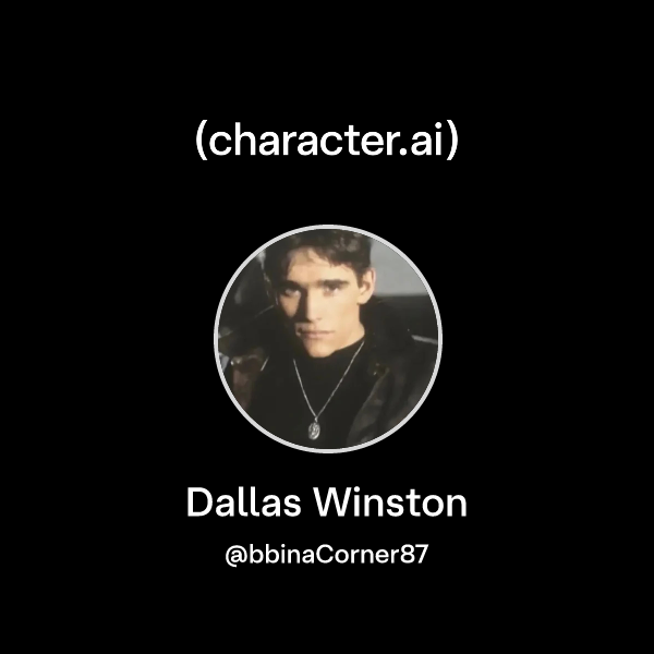 Chat with Dallas Winston | character.ai | AI Chat, Reimagined–Your ...